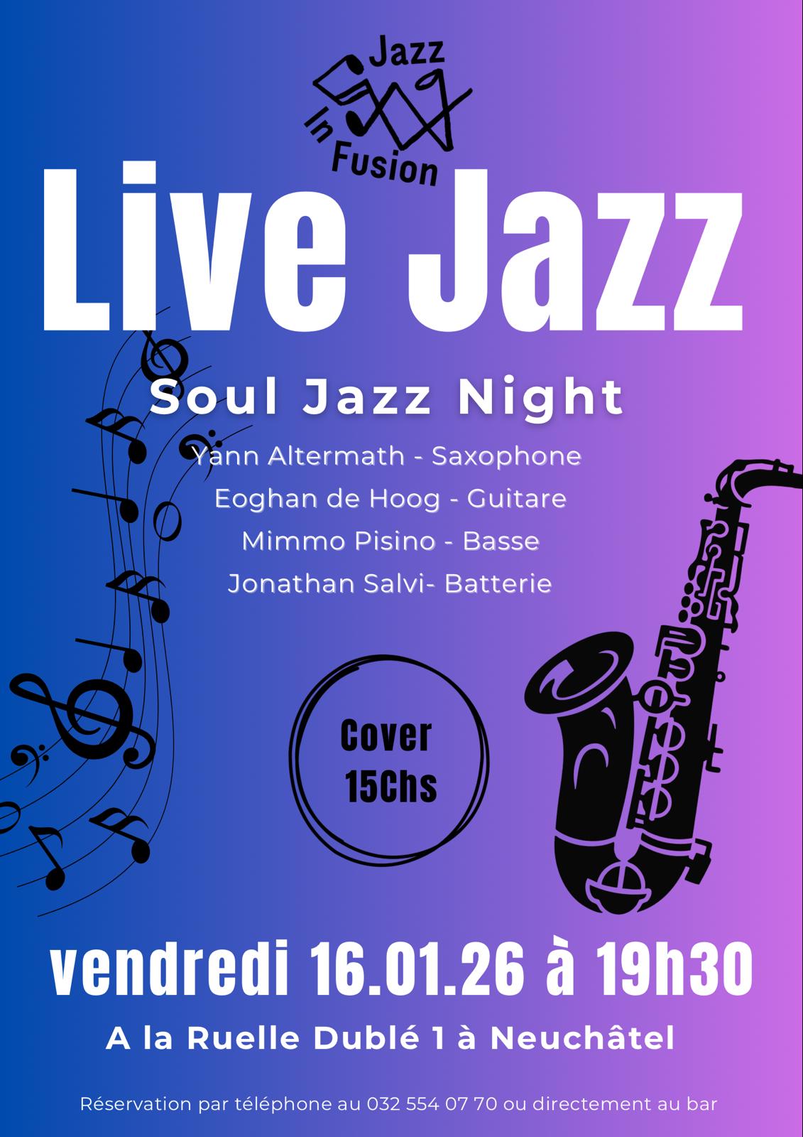 Jazz Au Fusion - Soul Jazz Night - Neuchâtel - Guidle